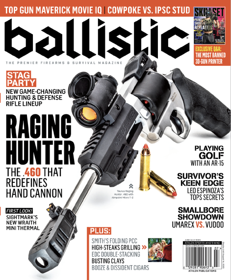Ballistic Magazine June-July 2023: We Heart Guns!